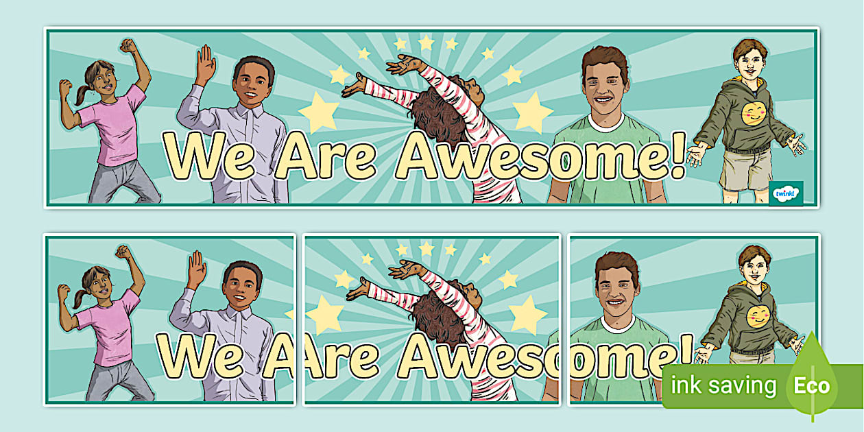 We Are Awesome! Display Banner, Awesome, Banner - Twinkl