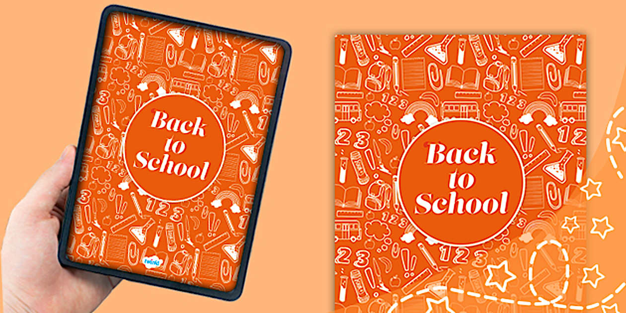 Back to School Tablet Screensaver (teacher made) - Twinkl