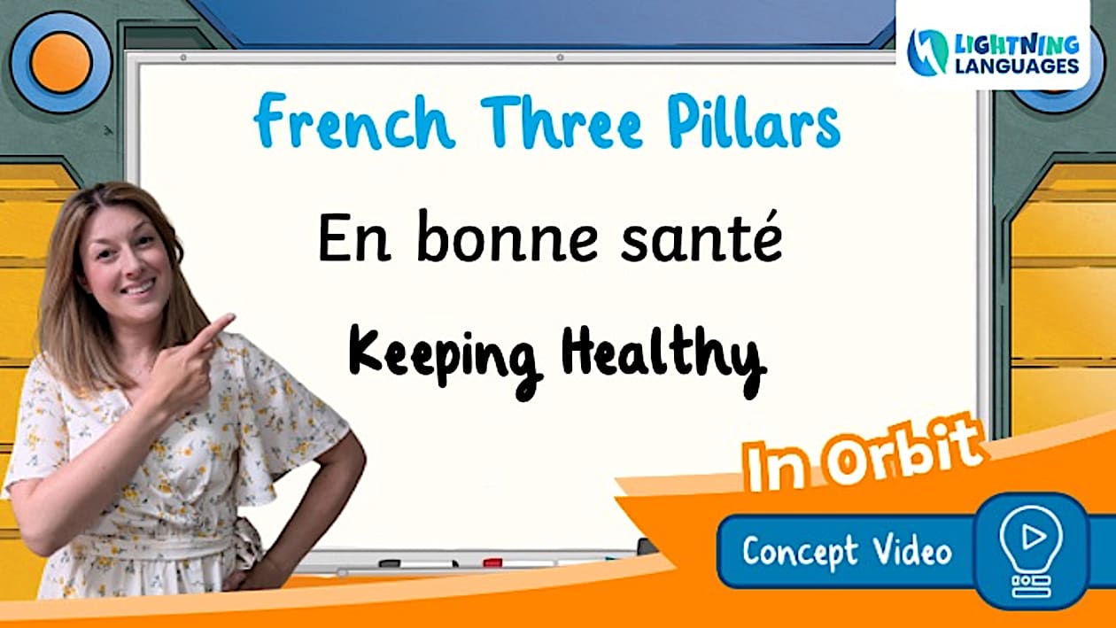 👉 Lightning Languages | French | In Orbit | Keeping Healthy Three Pillars