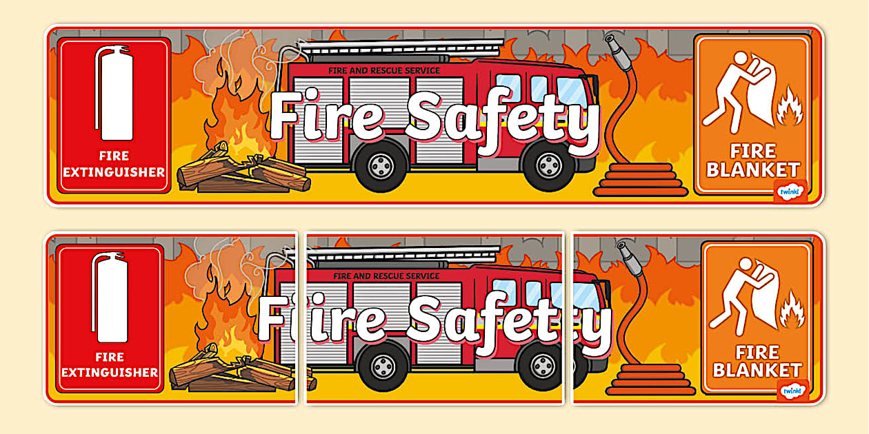 Fire Safety Display Banner - Twinkl Displays - Twinkl