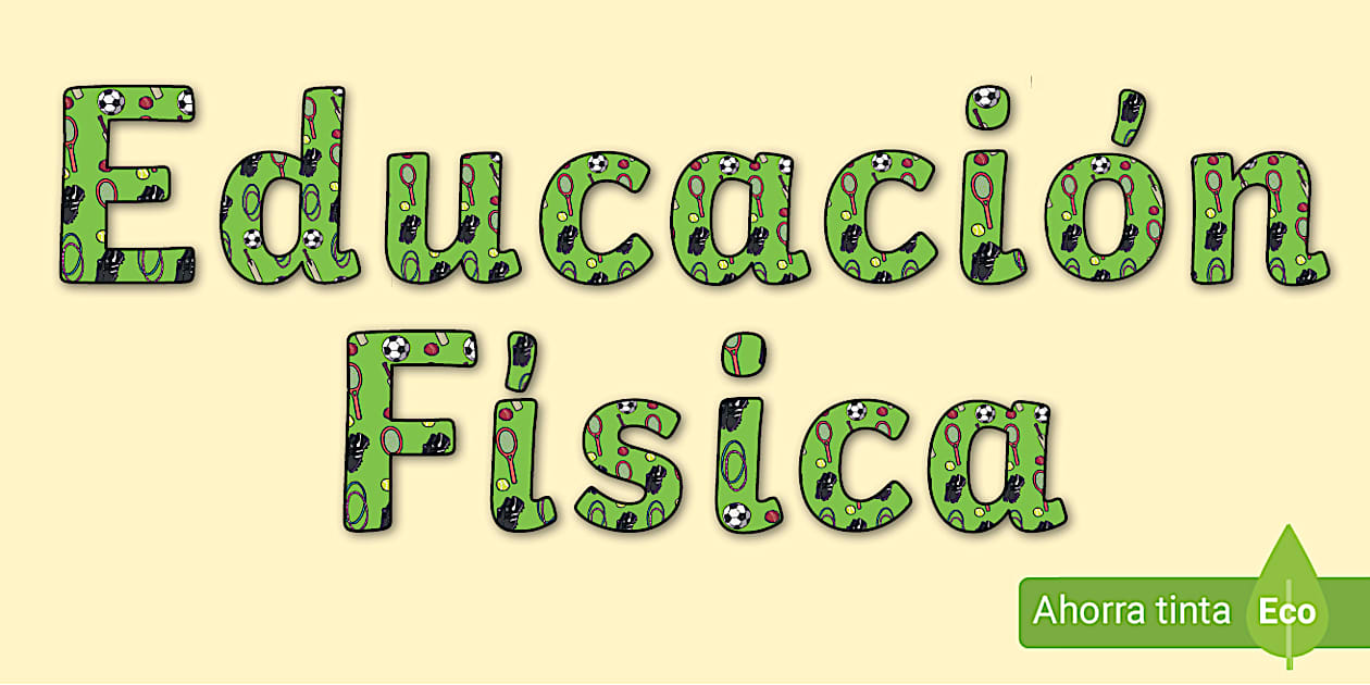 Letras de Educación Física | Materiales Educativos Twinkl