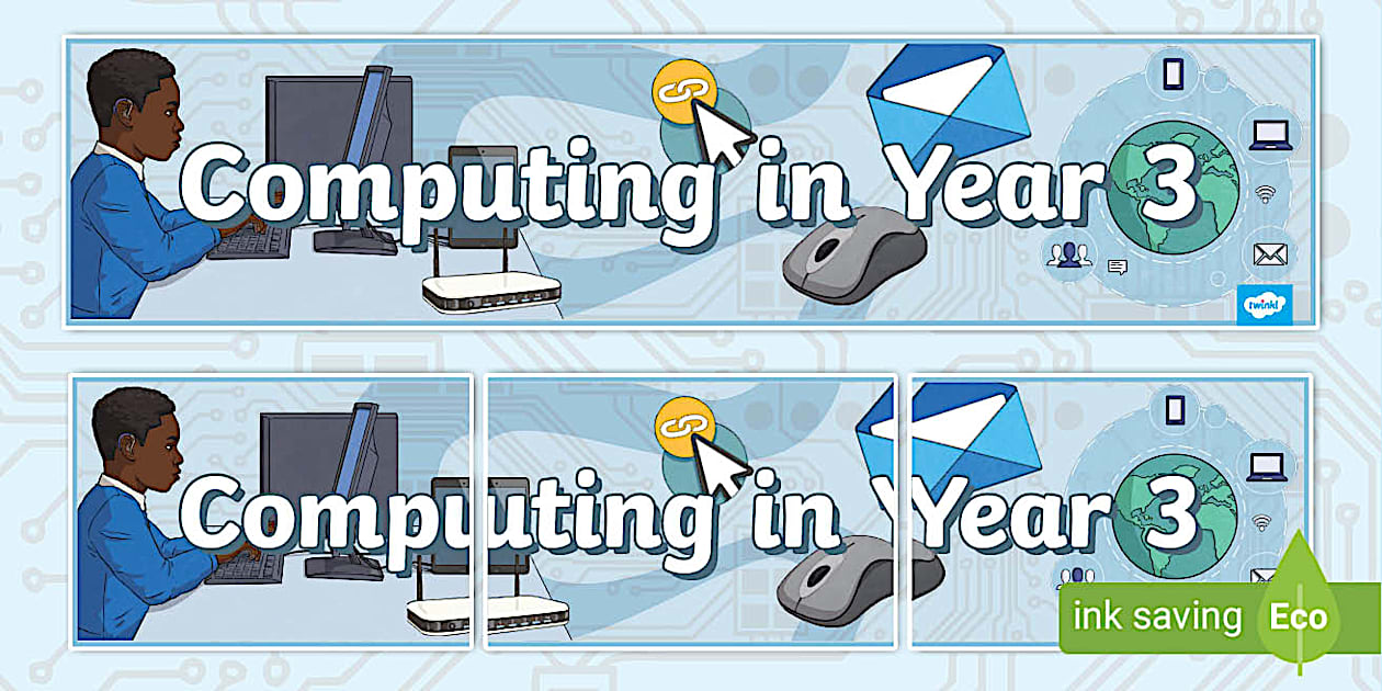 Computing in Year 3 Display Banner - Twinkl Resources - KS2