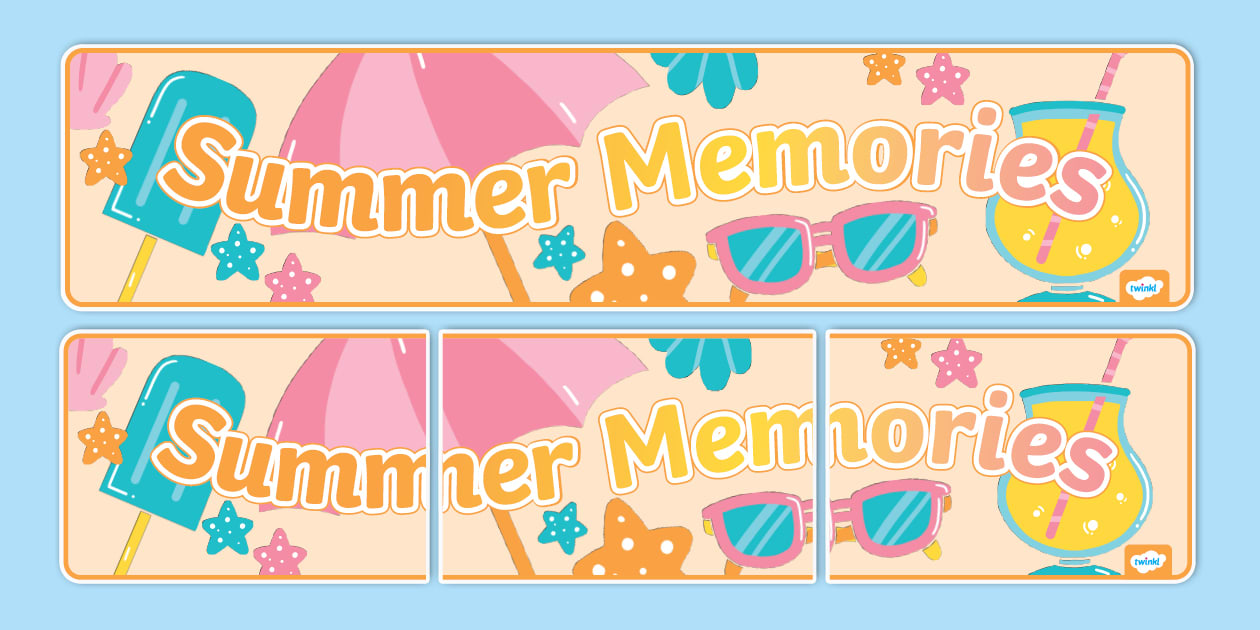 Summer Vibes Themed Summer Memories Display Banner - Twinkl
