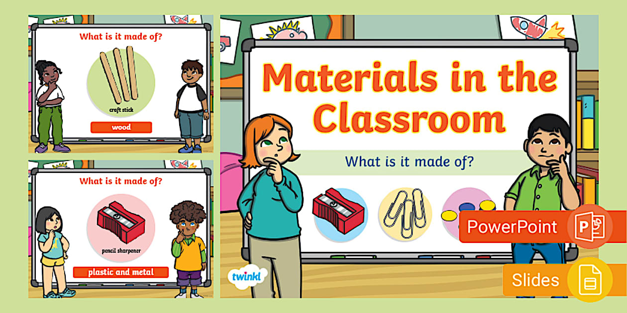 Materials in the Classroom PowerPoint (teacher made)