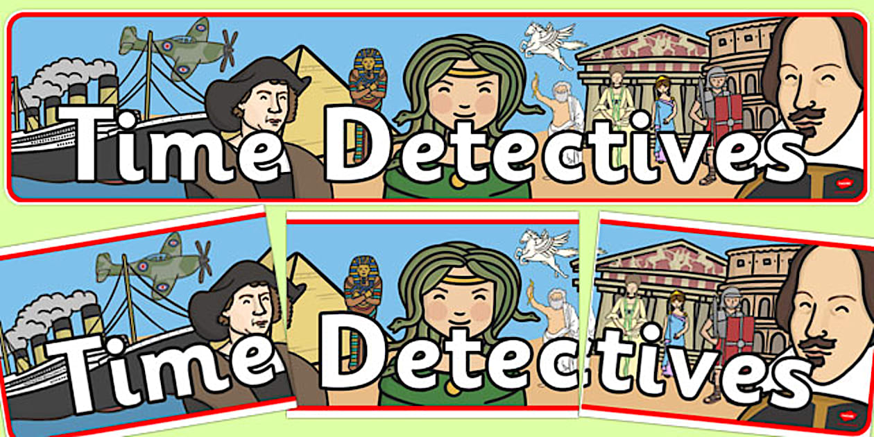 Time Detectives Display Banner (teacher made) - Twinkl