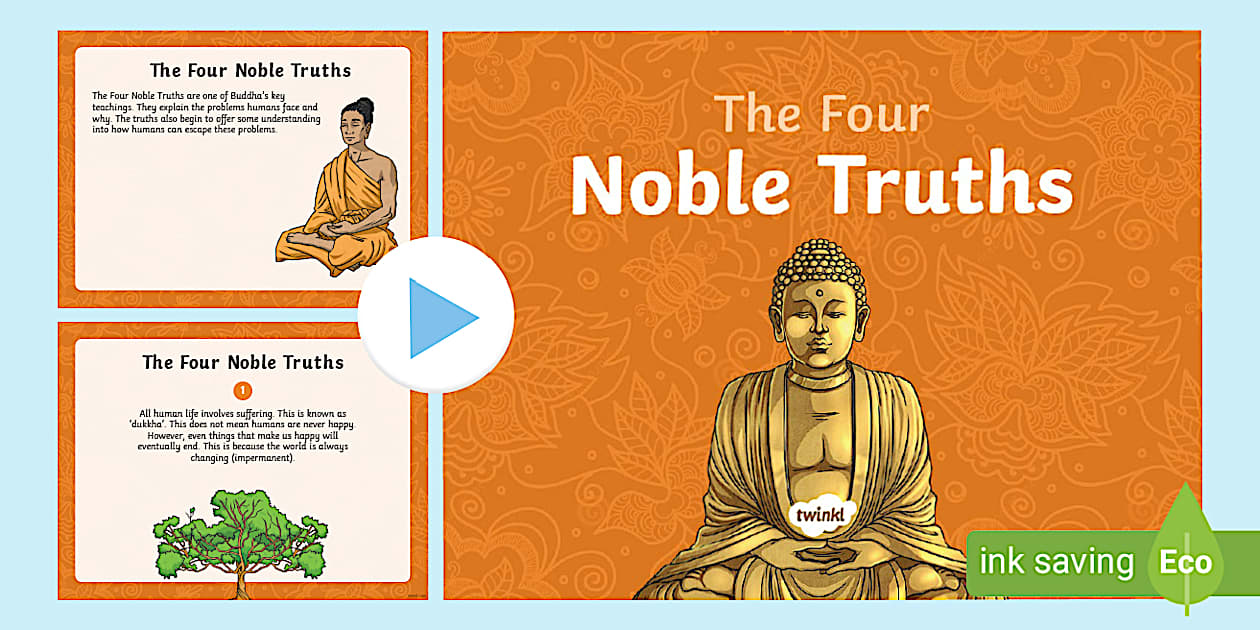 The Four Noble Truths of Buddhism PowerPoint - KS2 Resources