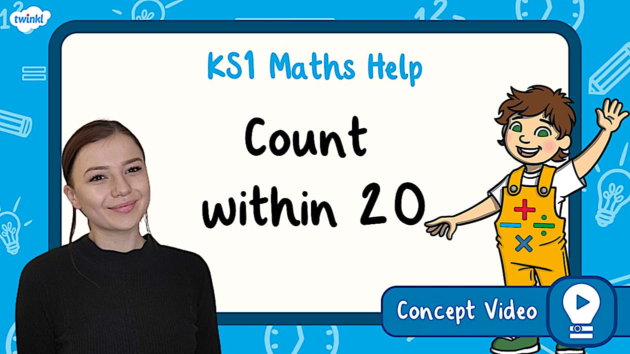 👉 Count within 20 | KS1 Maths Concept Video - Twinkl