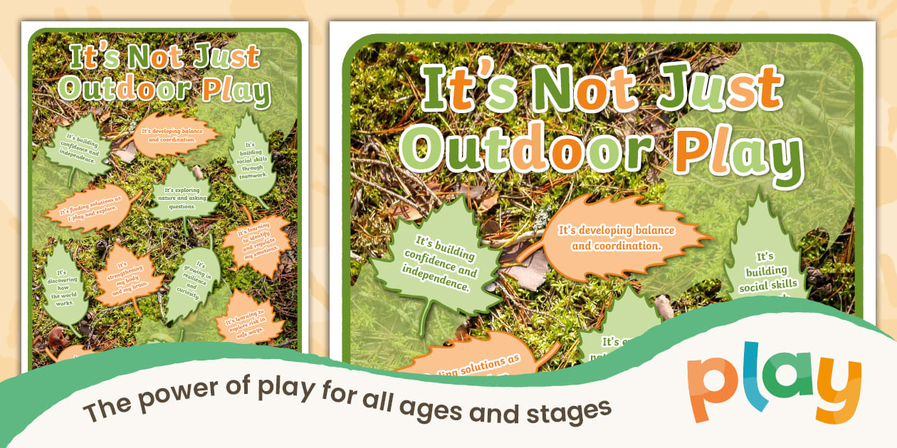 It's Not Just Outdoor Play Poster