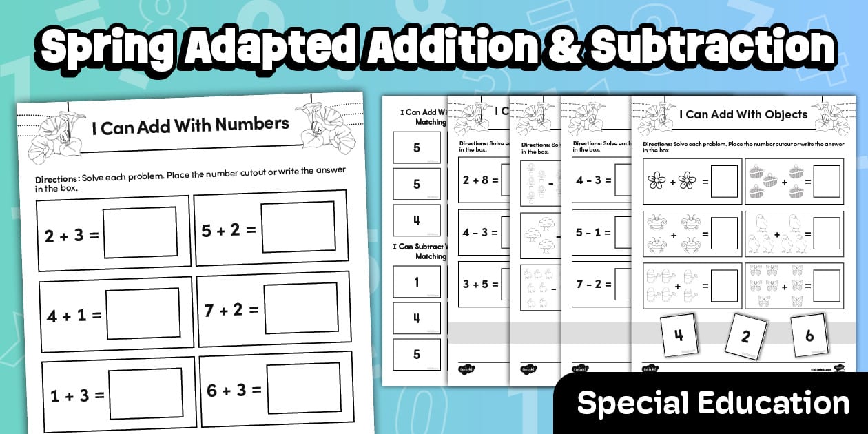 Spring Addition and Subtraction Adapted Math Worksheets