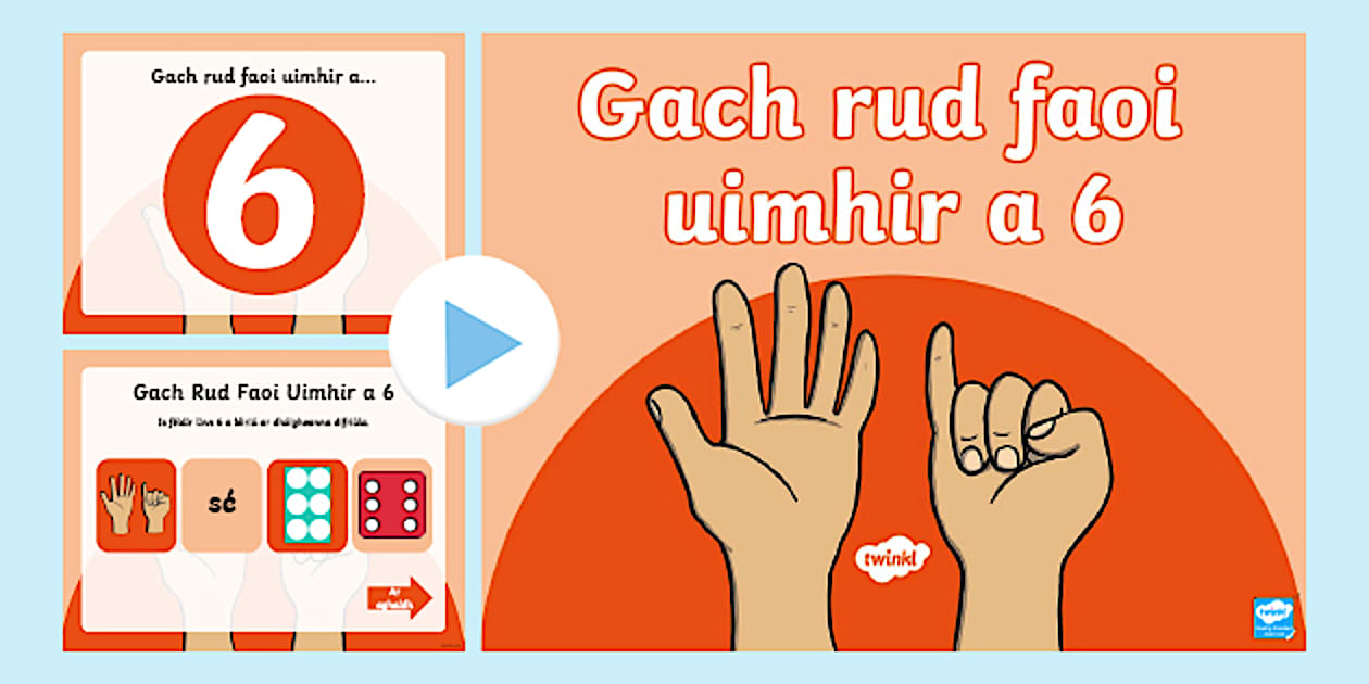 All About the Number 6 PowerPoint Gaeilge - Twinkl