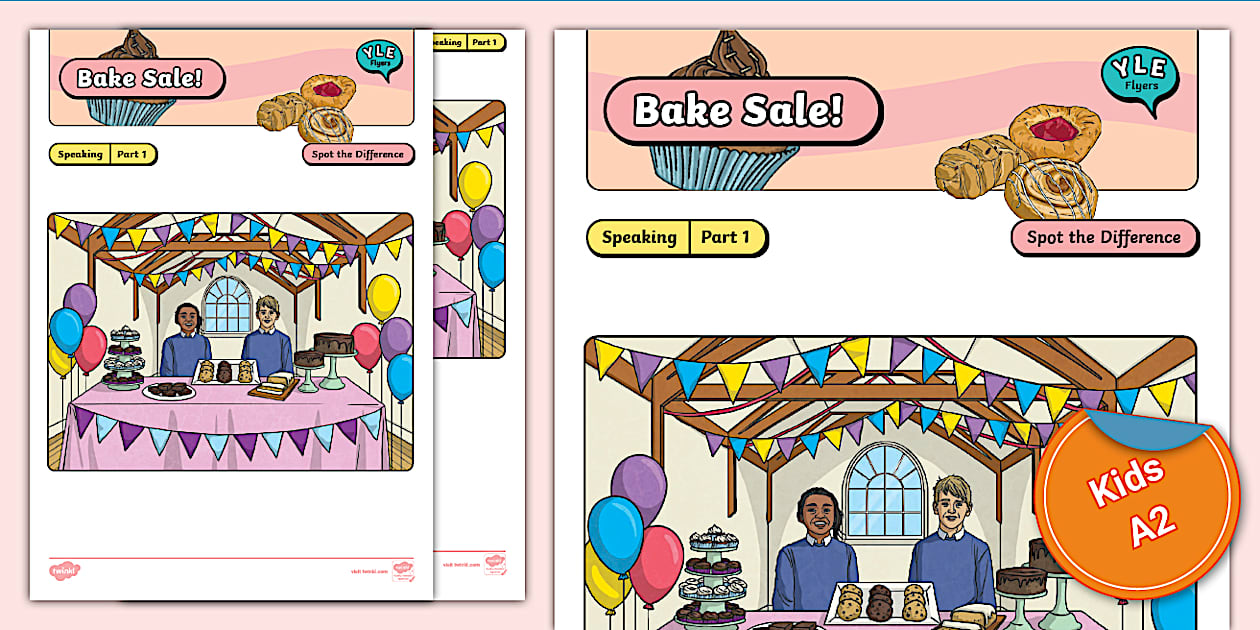 YLE Flyers A2 Speaking Part 1 Practice - A Bake Sale!