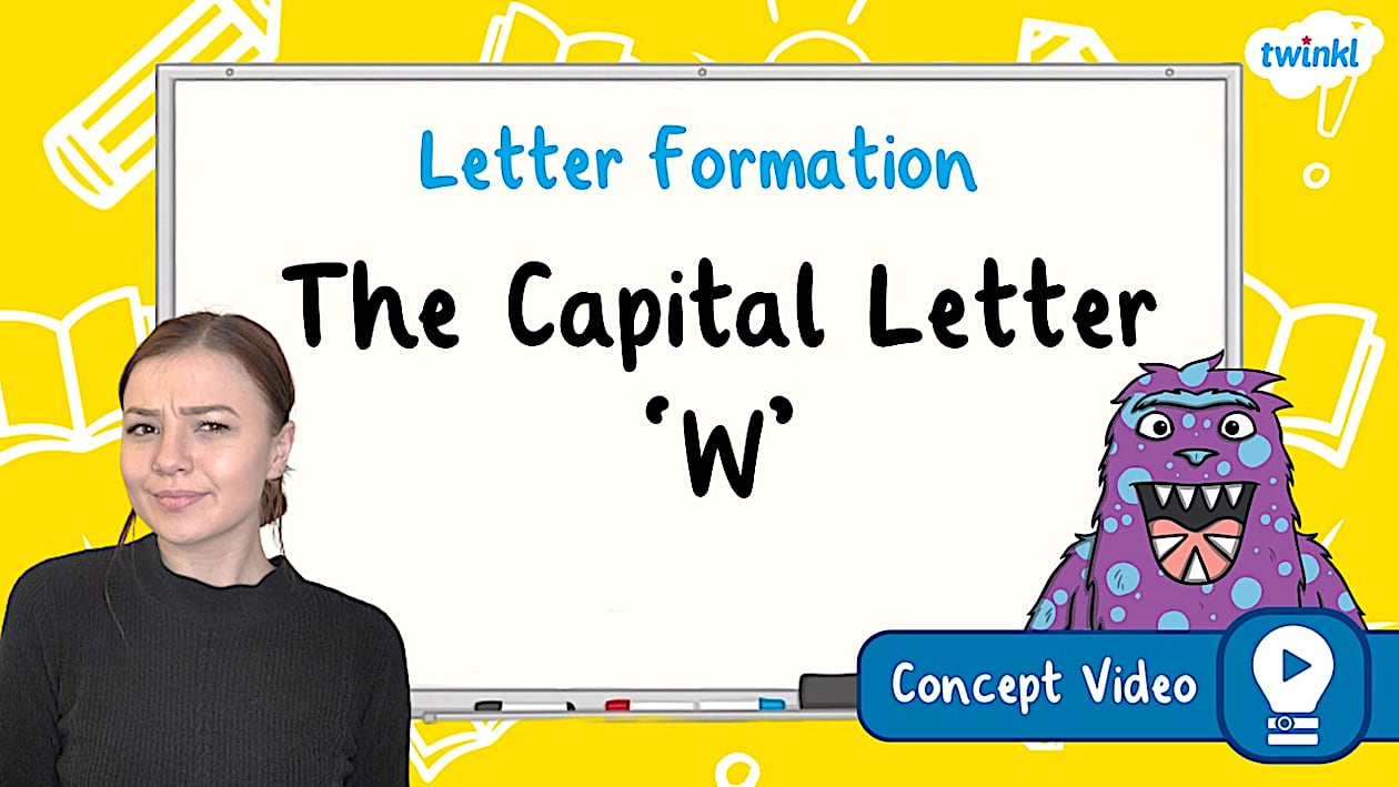 The Capital Letter 'W' | KS1 Letter Formation Handwriting Concept Video