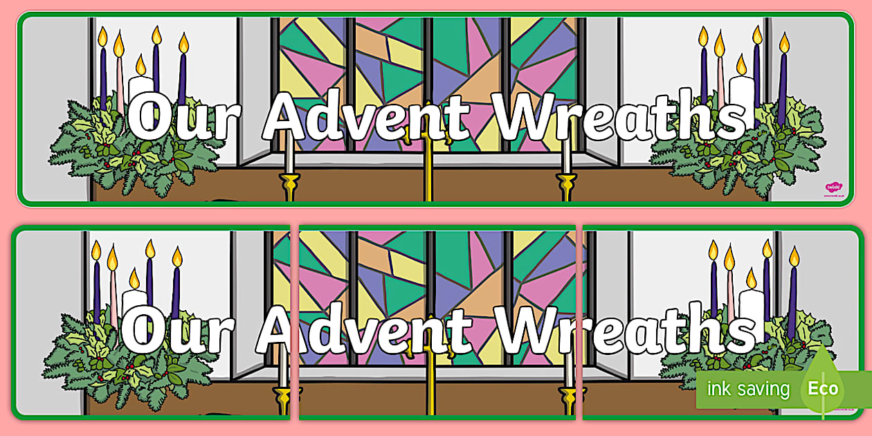 Cursive Our Advent Wreaths Banner (teacher made) - Twinkl