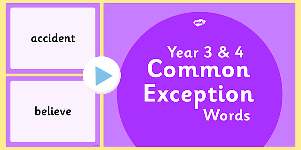 Common Exception Words Years 3 and 4 PowerPoint - Twinkl