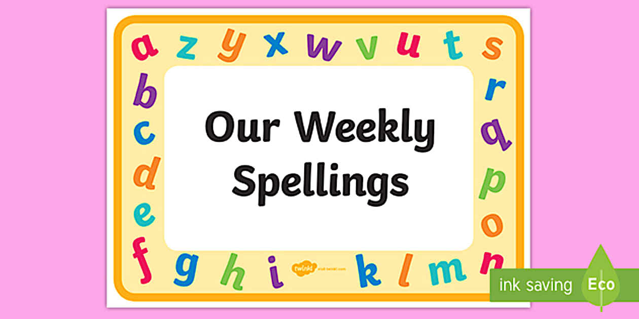 Black and White Weekly Spellings Editable Poster - Twinkl