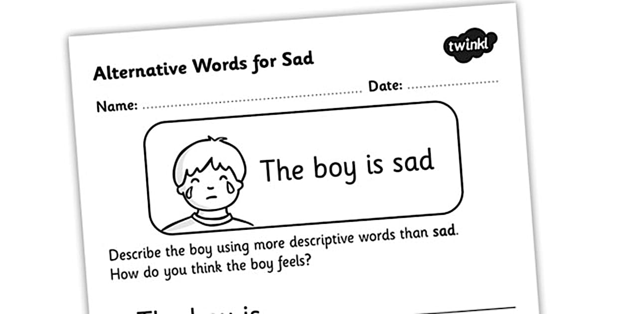 Alternative Words For Sad Worksheet - Twinkl