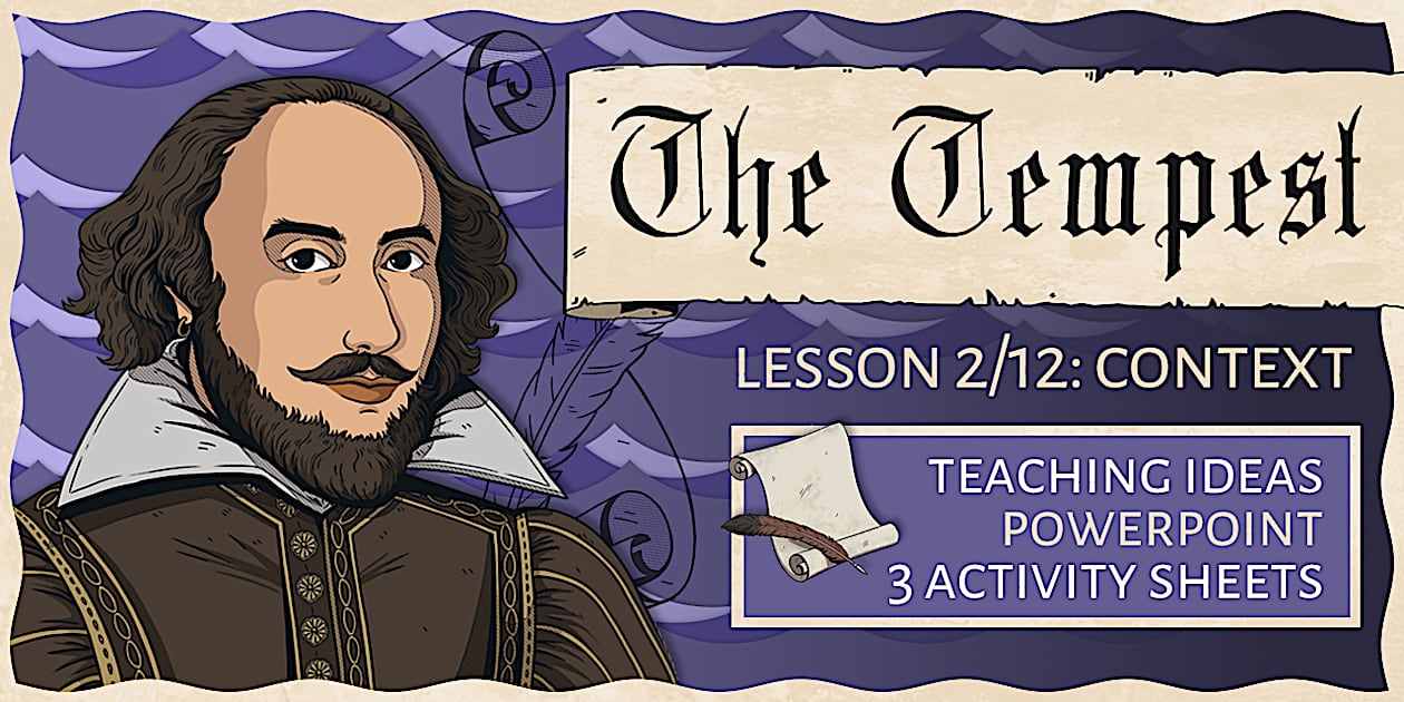 The Tempest William Shakespeare | Lesson 2 Context | KS3