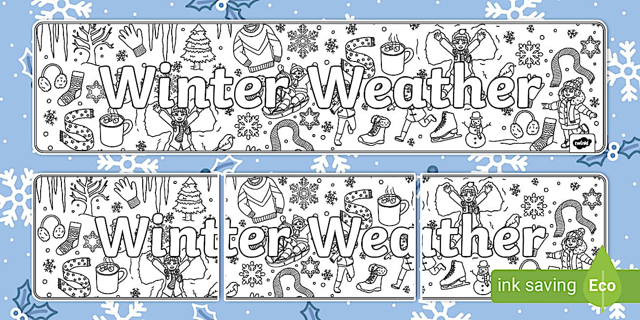 Winter Weather Colouring Display Banner (teacher made)