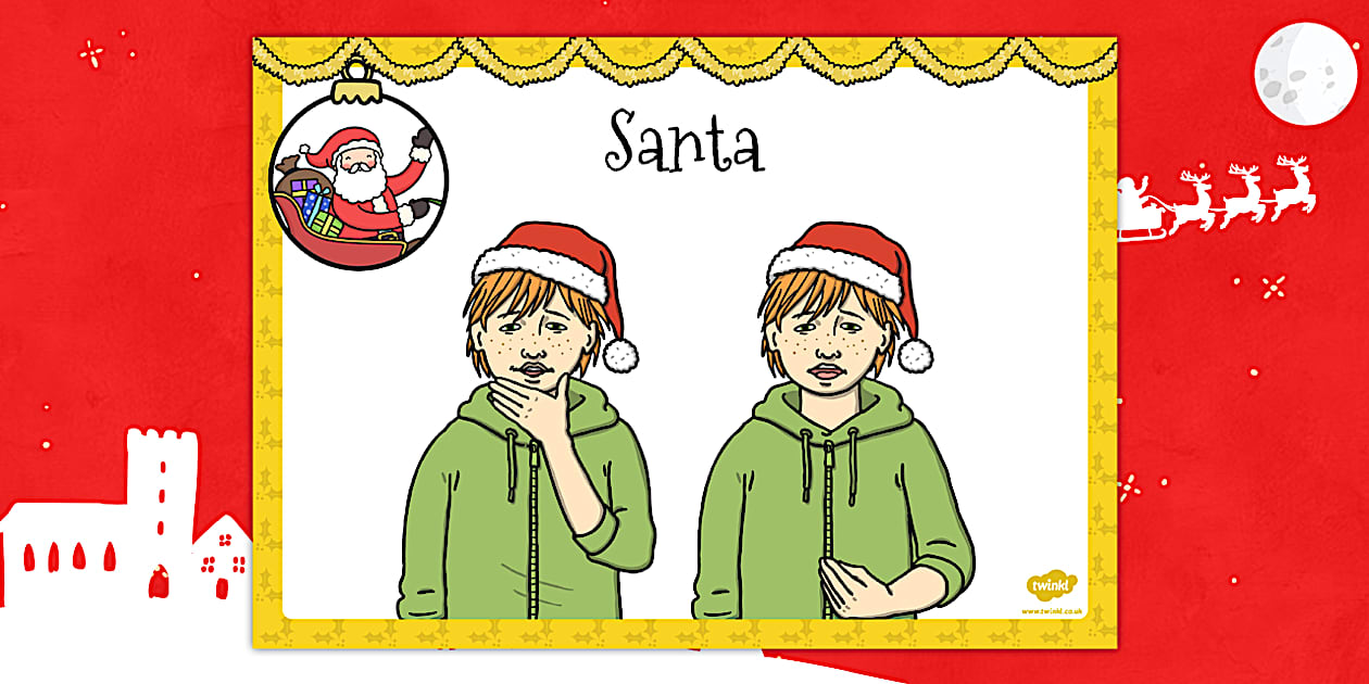 A4 British Sign Language Sign for Santa Left Handed - Twinkl