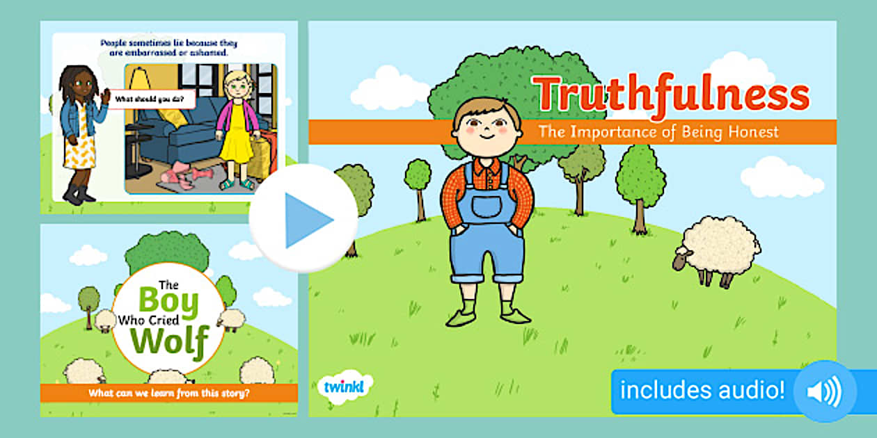 Truthfulness and Honesty - Powerpoint with Sound - Twinkl