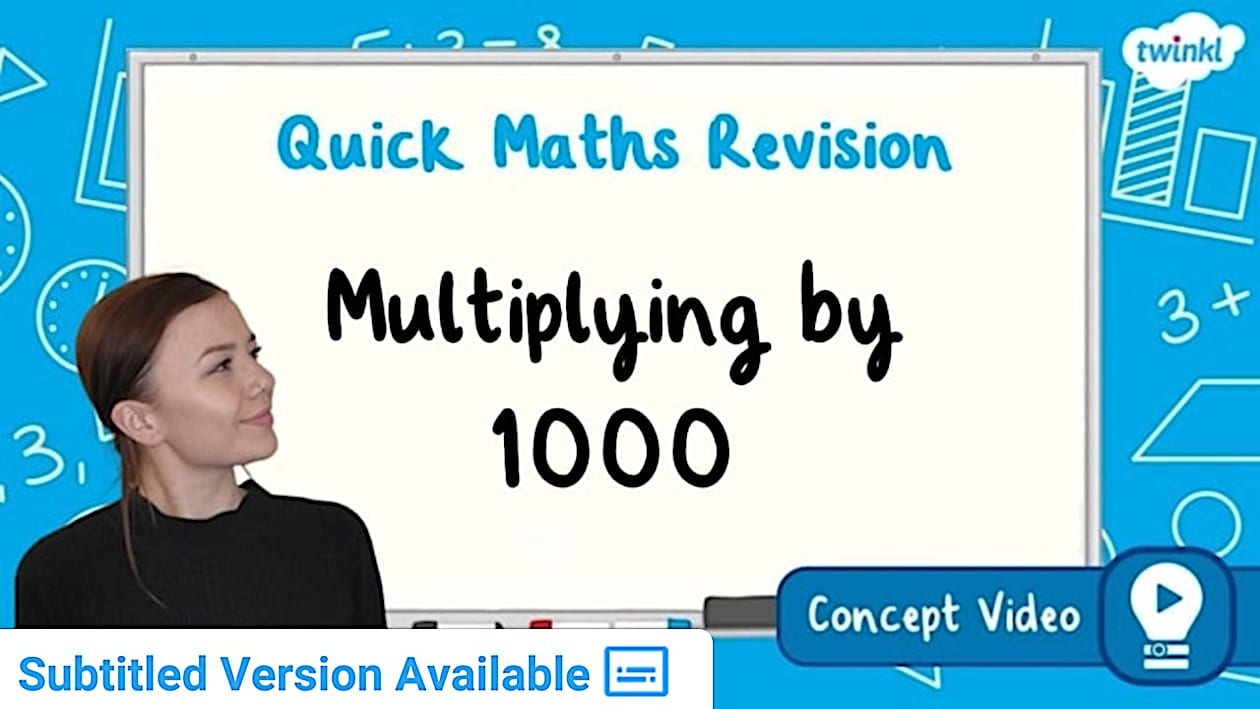 👉 Multiplying by 1000: KS2 Maths Concept Video - Twinkl
