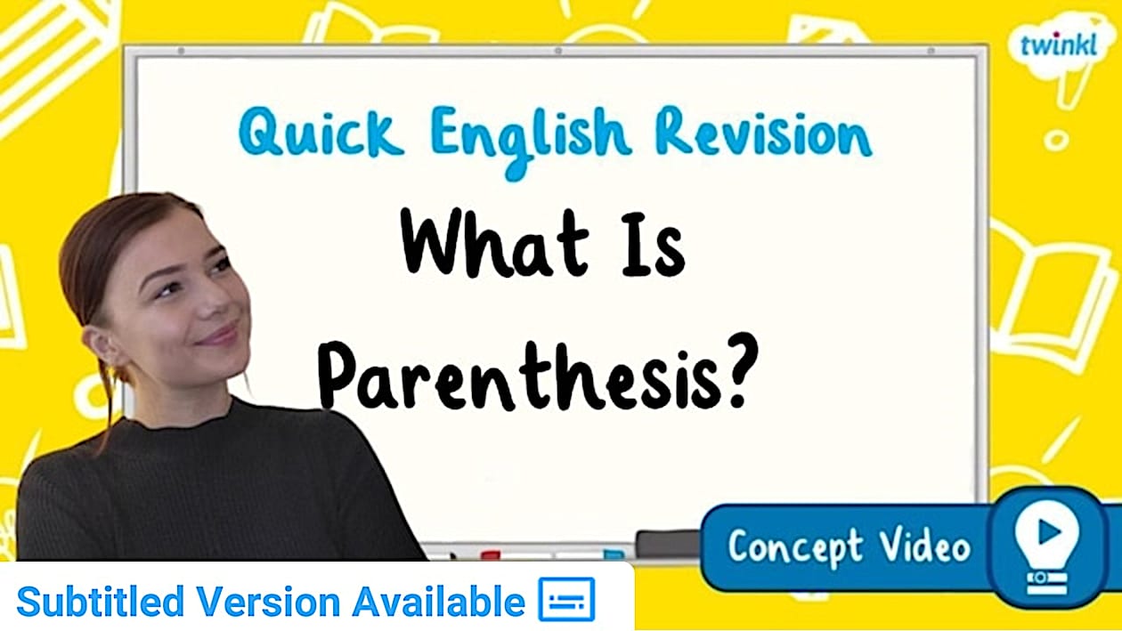 What Is Parenthesis? | KS2 English Concept Video