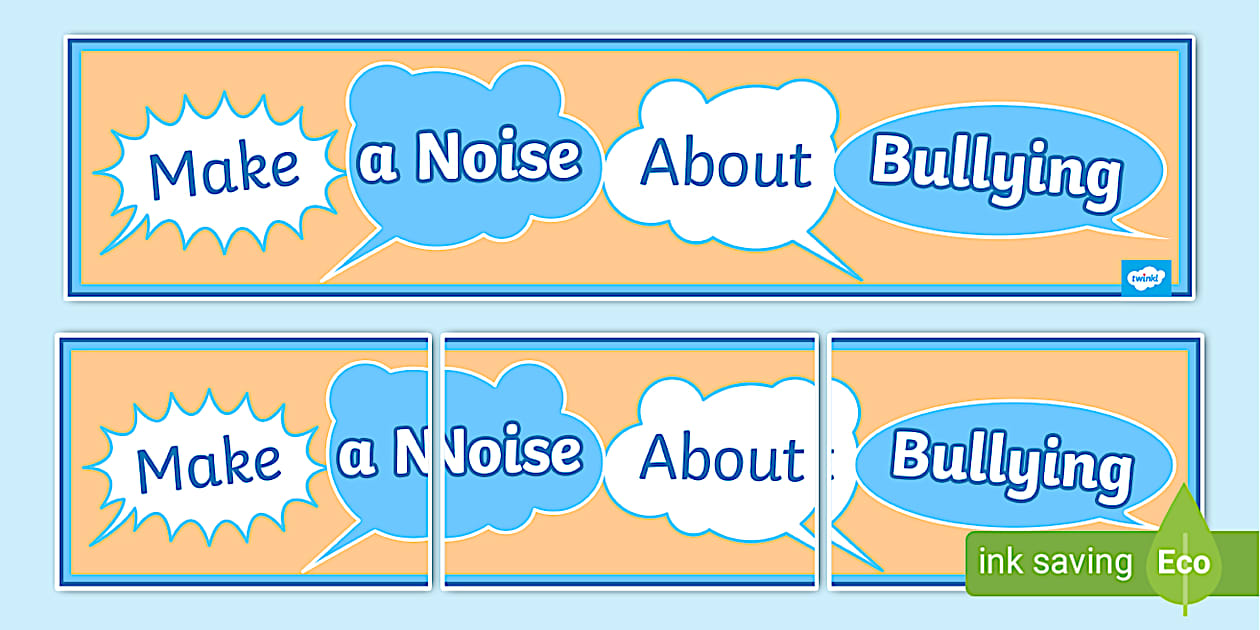 Anti-Bullying Week Make a Noise About Bullying Banner