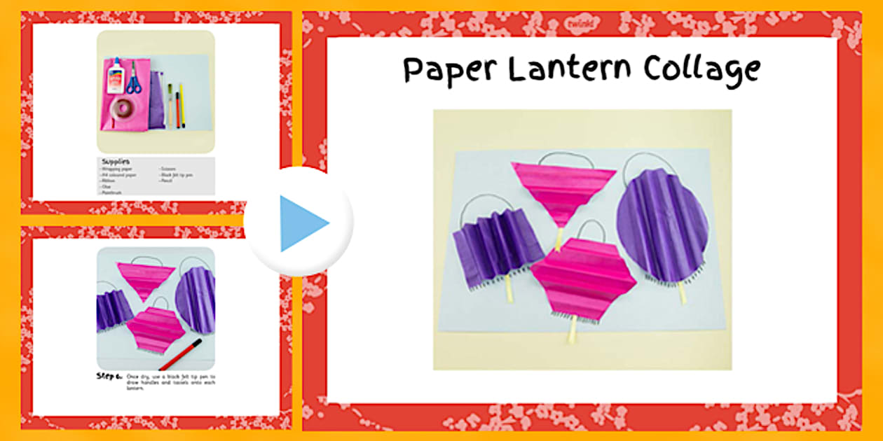 Paper Lantern Collage Craft Instructions PowerPoint - Twinkl