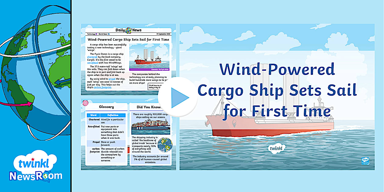 Wind-Powered Cargo Ship Sets Sail for First Time | Twinkl Resources