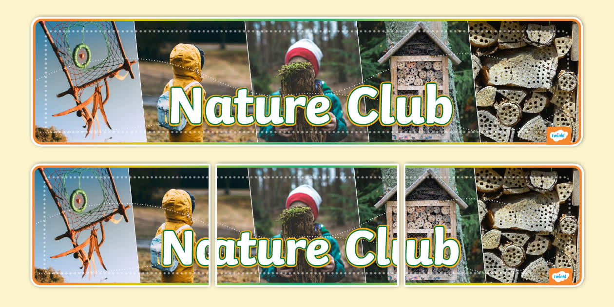 Nature Club Photo Display Banner (Teacher-Made) - Twinkl