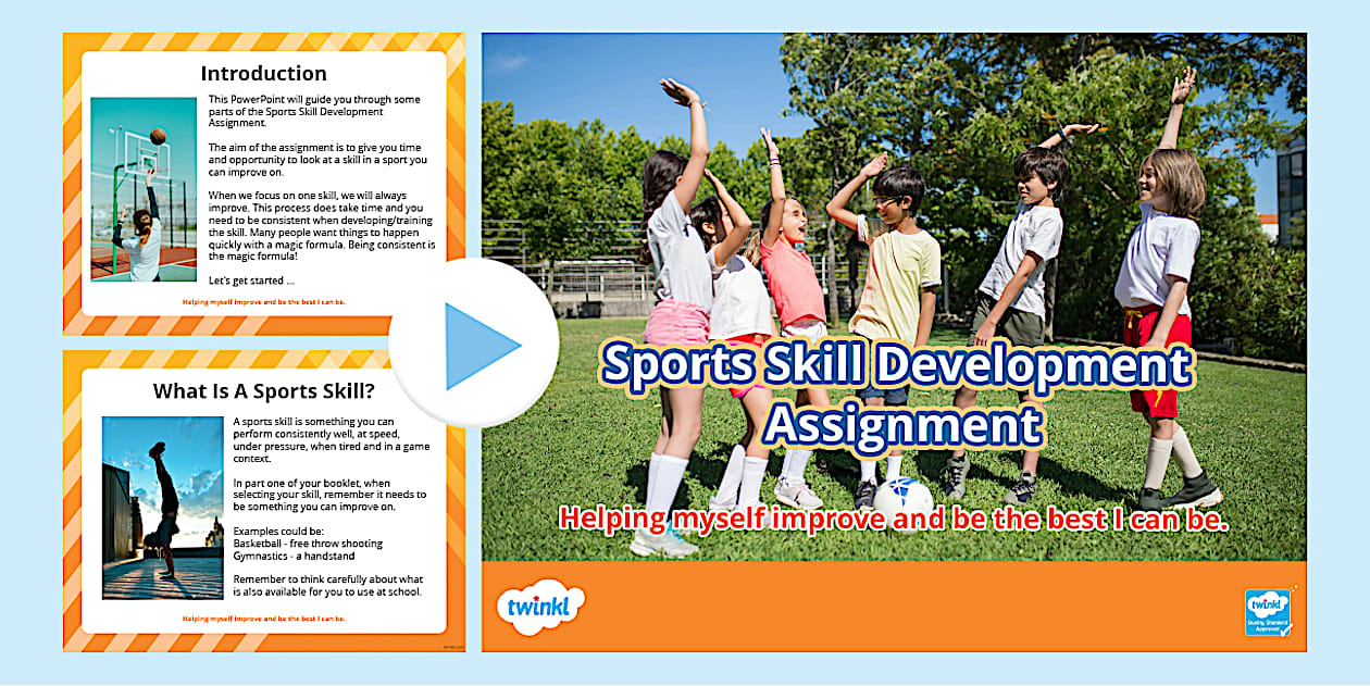 Sports Skill Development Assignment - PowerPoint Explanation