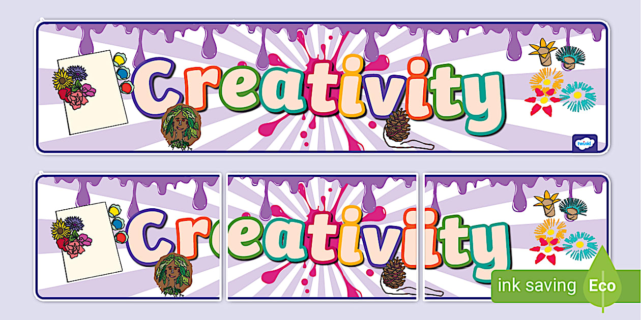 Creativity Display Banner (teacher made) - Twinkl