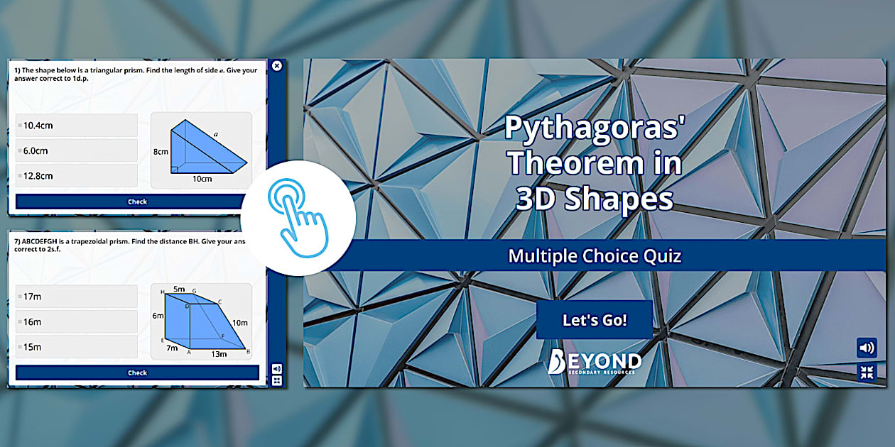 Pythagoras 3D - Pythagoras’ Theorem Interactive Quiz