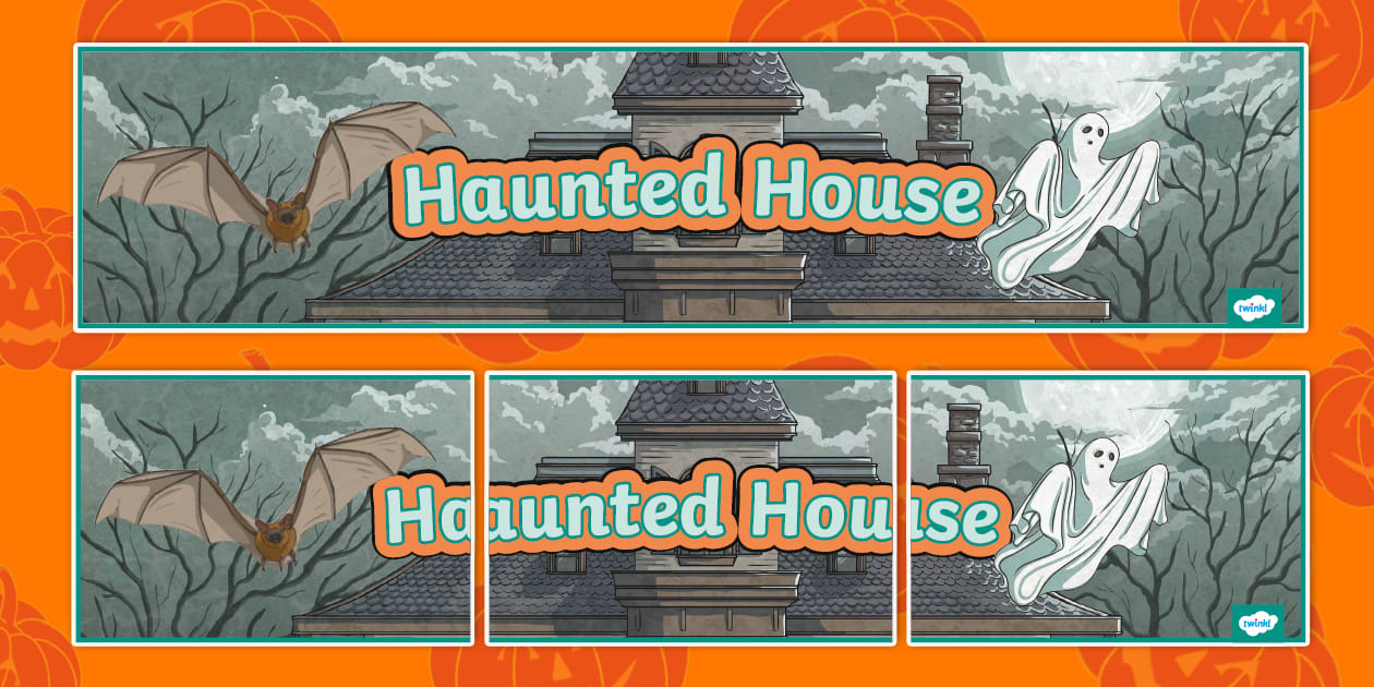 Haunted House Display Banner - Twinkl Display (teacher made)
