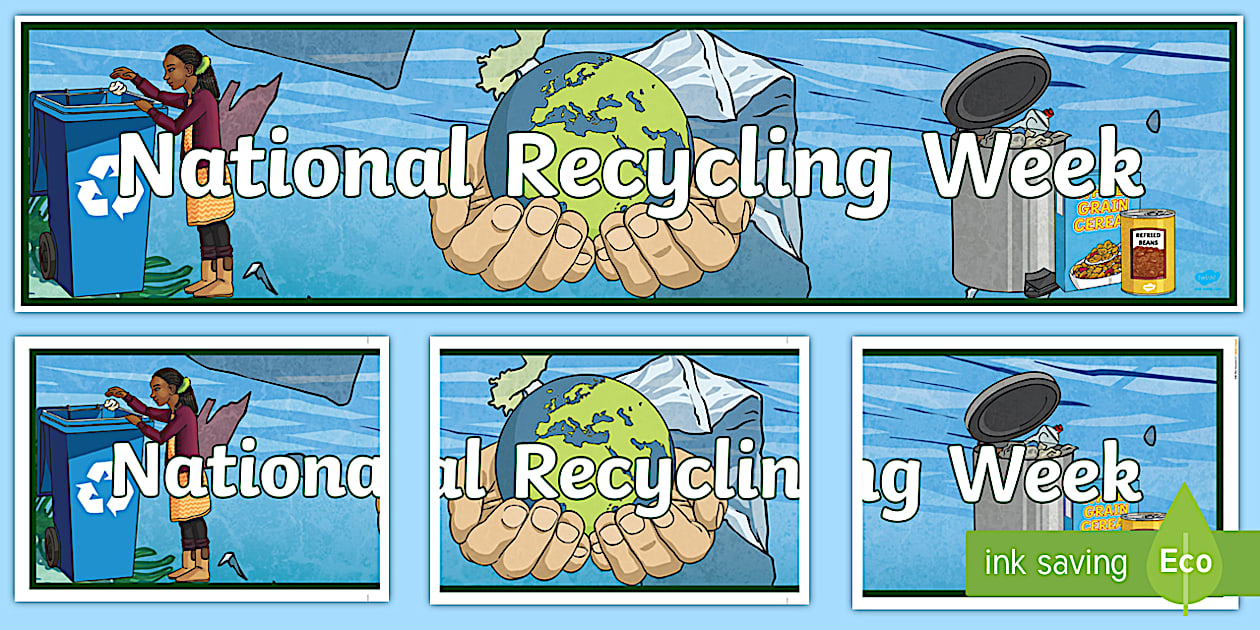 National Recycling Week Banner (teacher made) - Twinkl
