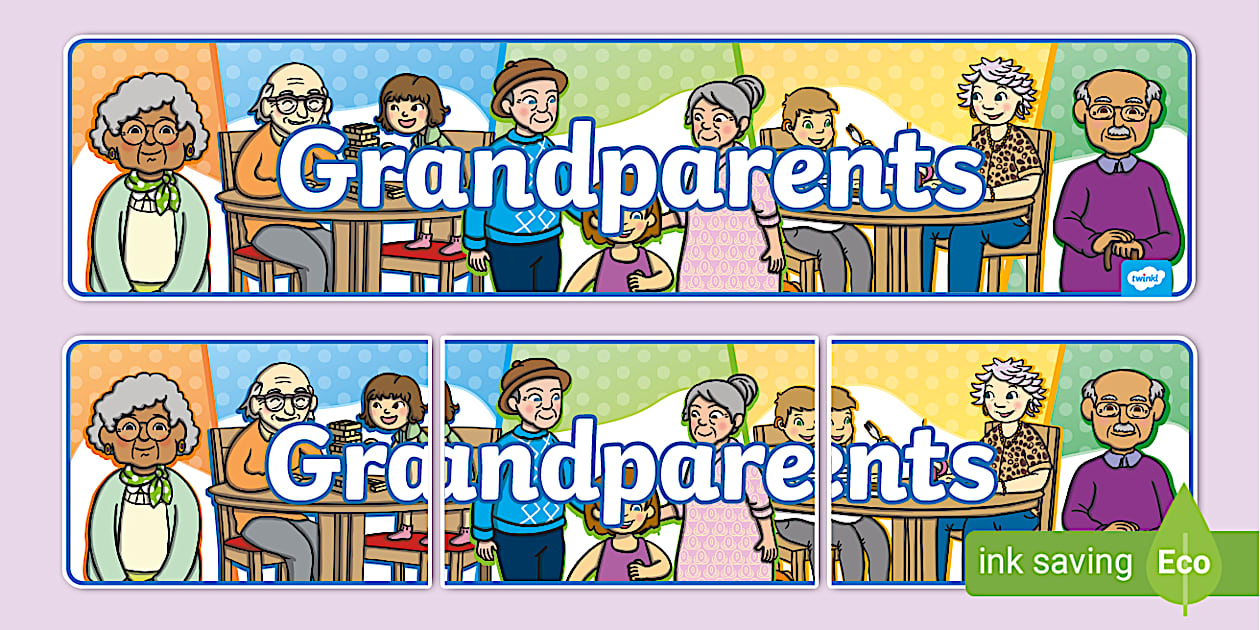Grandparents Display Banner (teacher made) - Twinkl