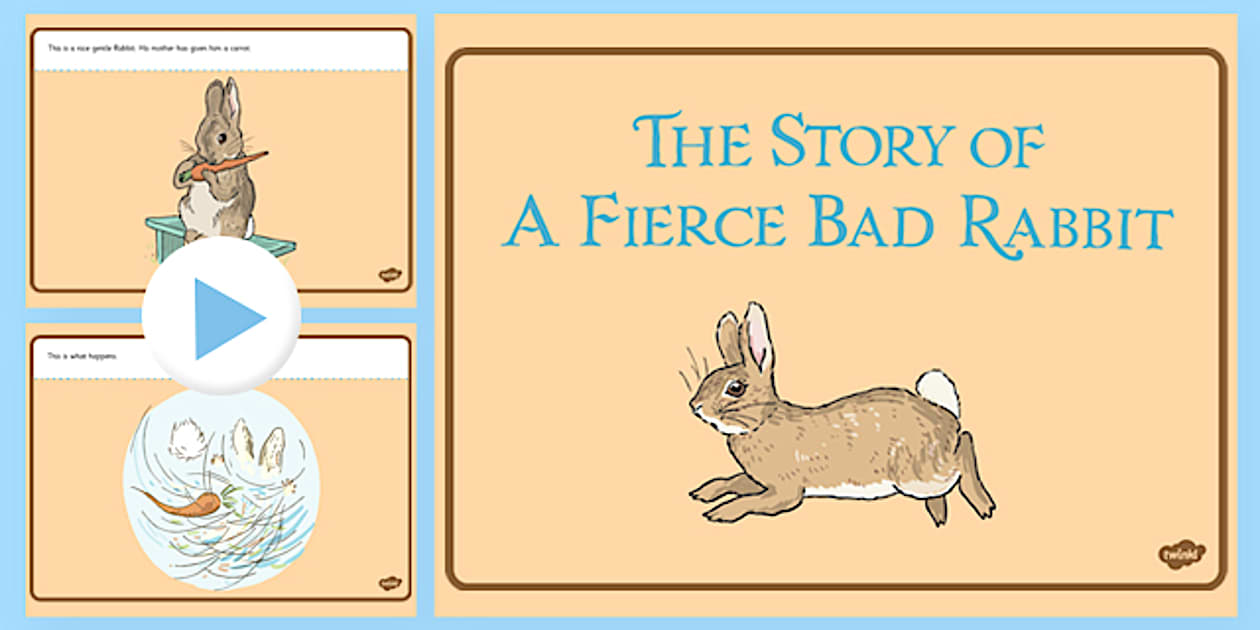 Beatrix Potter - The Story of a Fierce Bad Rabbit PowerPoint