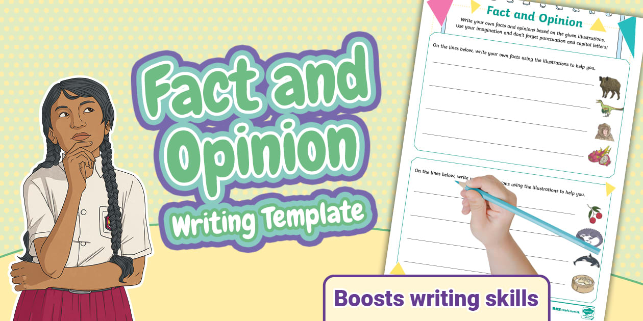 Fact and Opinion Writing Template