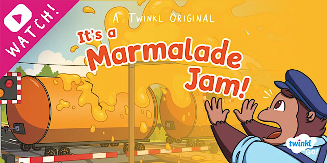 It’s A Marmalade Jam! Animation | Twinkl Originals
