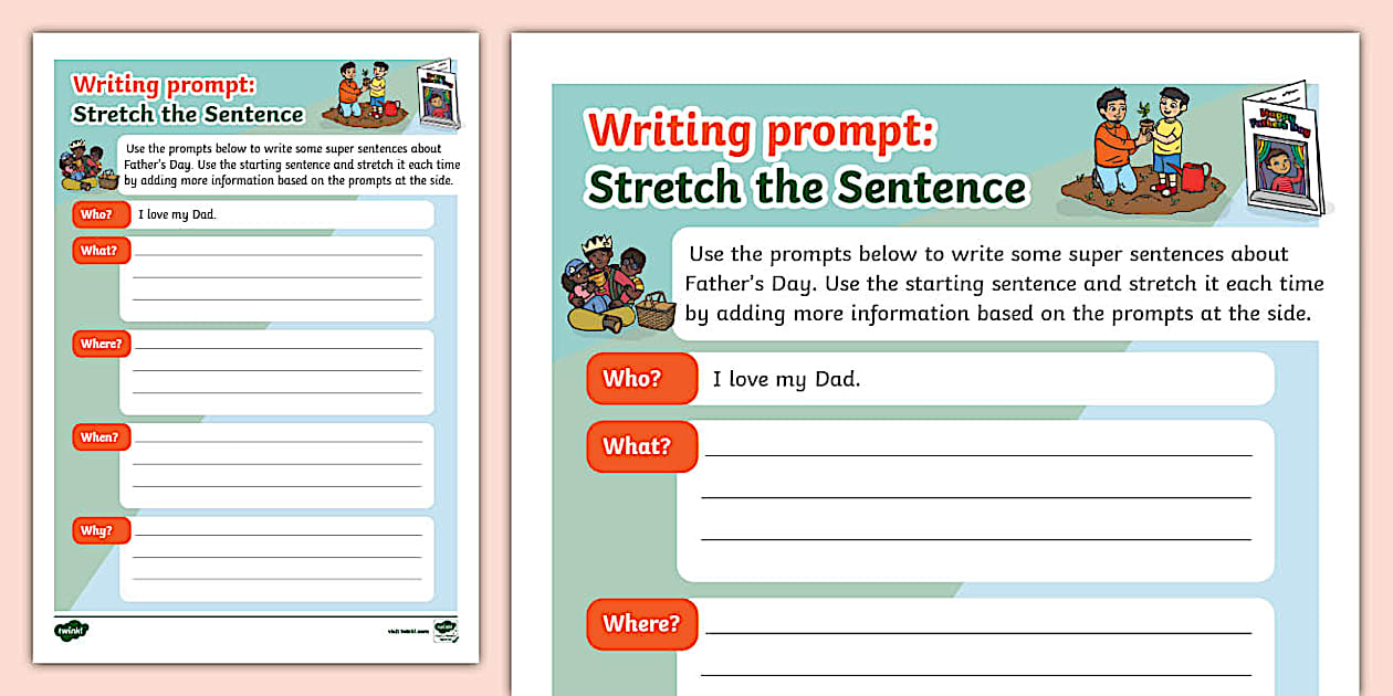 Writing Prompt: Stretch the Father's Day Sentence - Twinkl