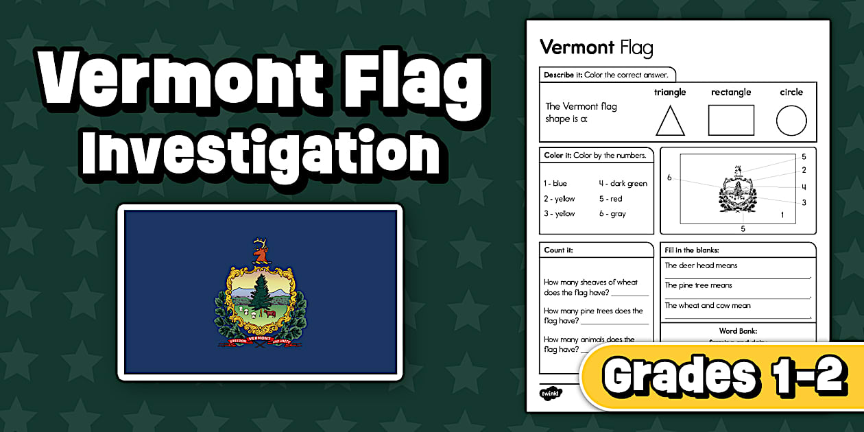 Vermont Flag Investigation for 1st-2nd Grade