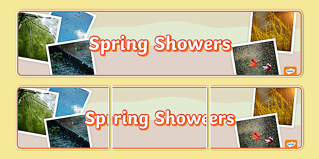 Spring Showers Photo Display Banner (Teacher-Made) - Twinkl