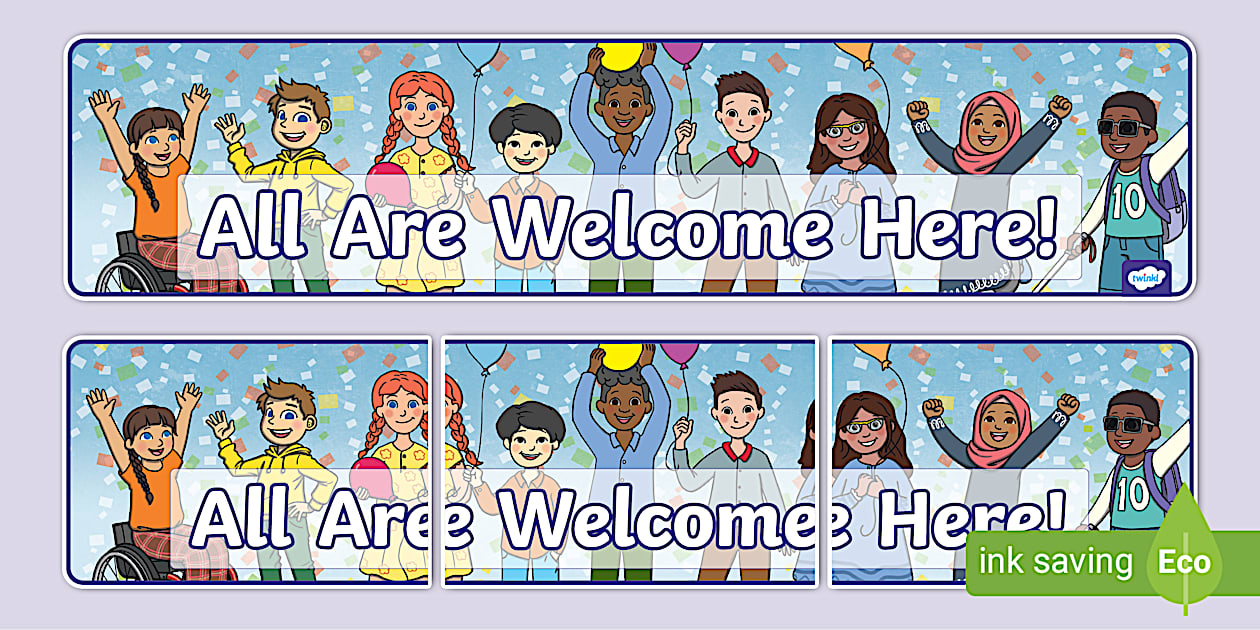 All Are Welcome Here! Display Banner (teacher made) - Twinkl