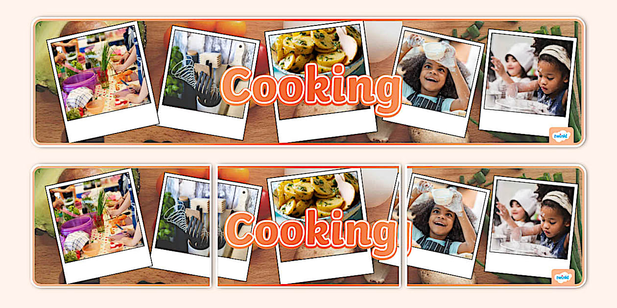 Cooking Photo Display Banner - Twinkl - KS1 (teacher made)