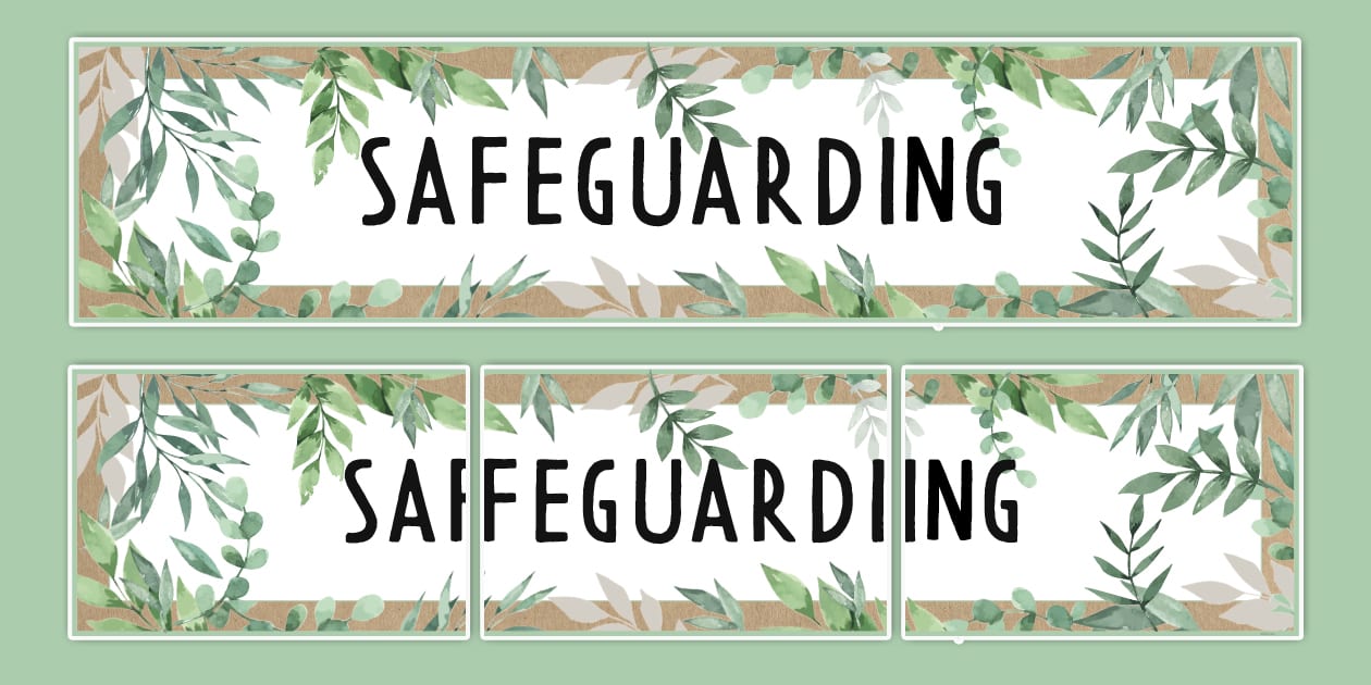 Muted Botanical Themed Safeguarding Display Banner - Twinkl