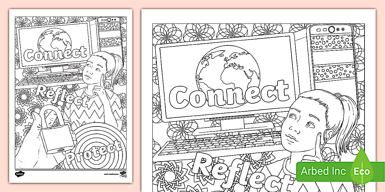 Connect, Reflect, Protect Colouring Sheets - Twinkl