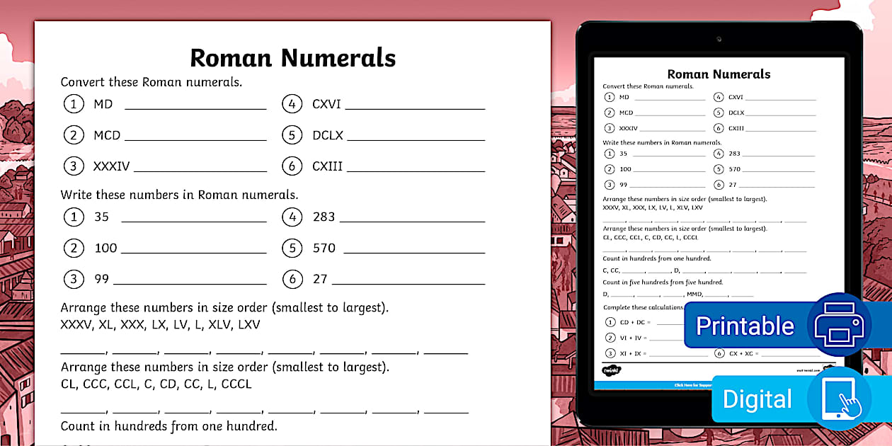 Roman Numerals Worksheet for Grade 3 - 5 | Twinkl - Twinkl