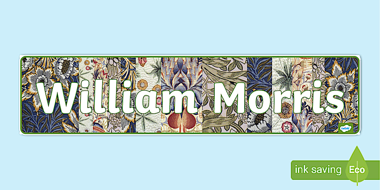 William Morris Display Banner (teacher made) - Twinkl