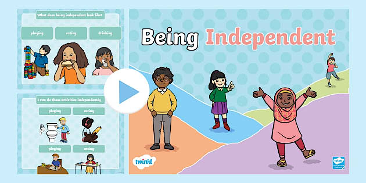 Being Independent PowerPoint (teacher made) - Twinkl