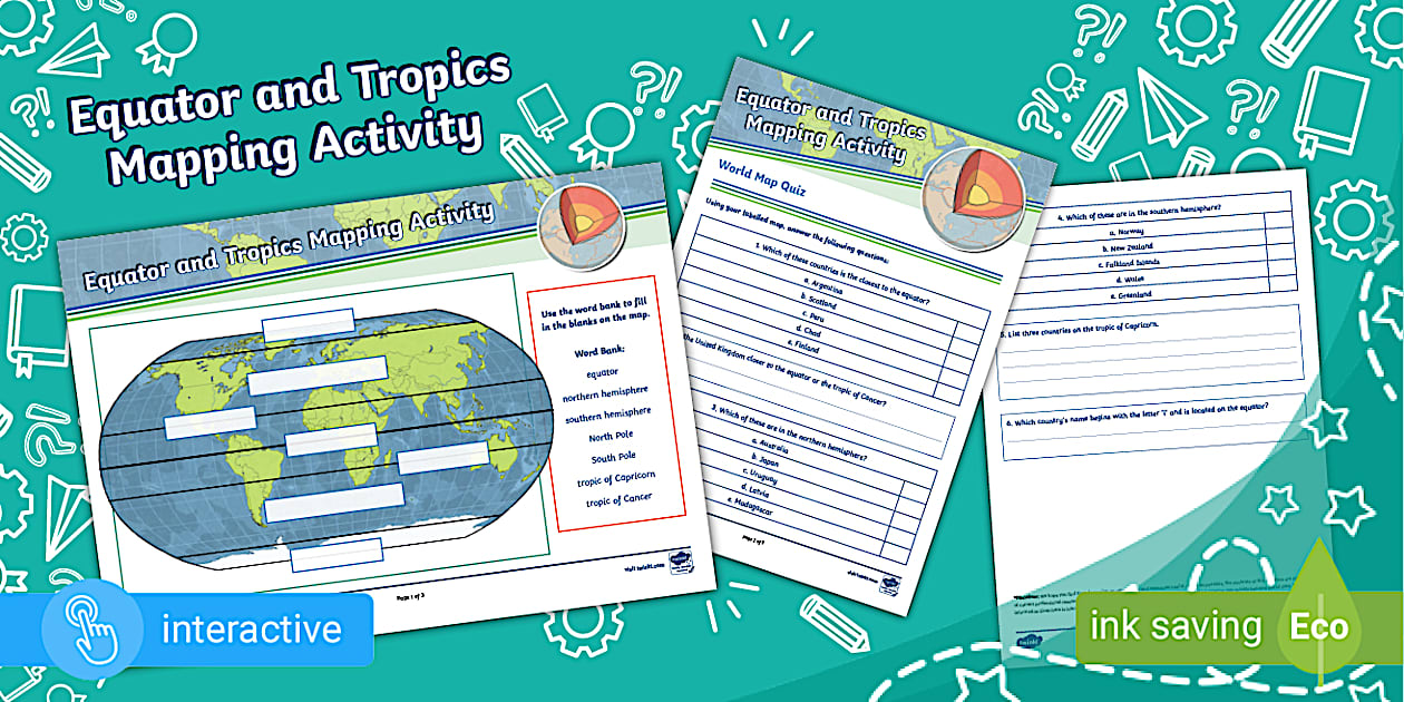 Equator and Tropics Mapping Activity (Ages 7 - 11) - Twinkl